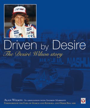 Driven by Desire: The Desiré Wilson story - Motorsport Retro